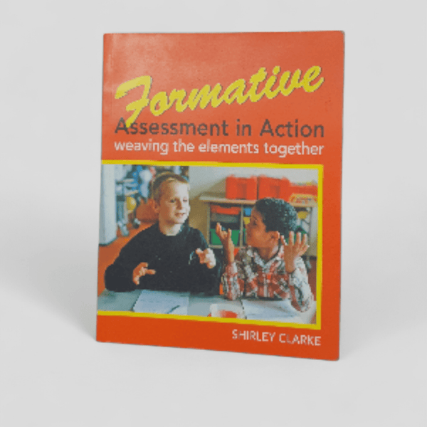 Formative Assessment in Action – Shirley Clarke - Books Worth Keeping