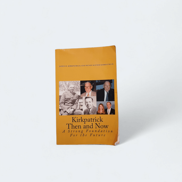Kirkpatrick Then and Now – James & Wendy Kirkpatrick - Books Worth Keeping